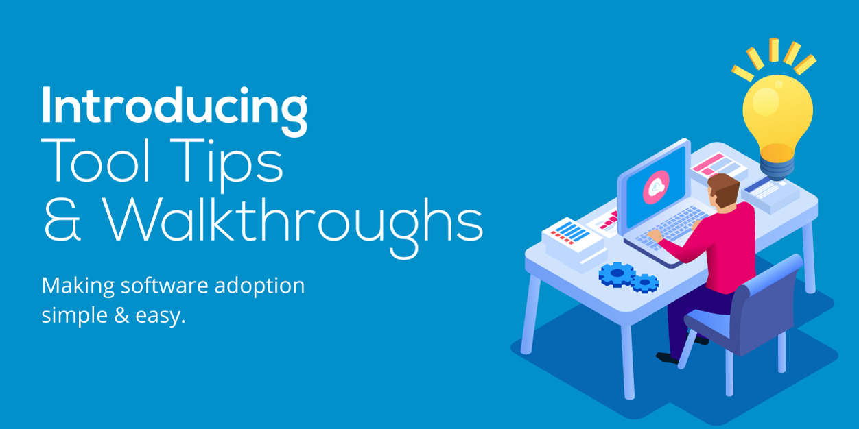 Tool Tips & Walkthroughs: The In-App Functionality That’s Reimagining ...
